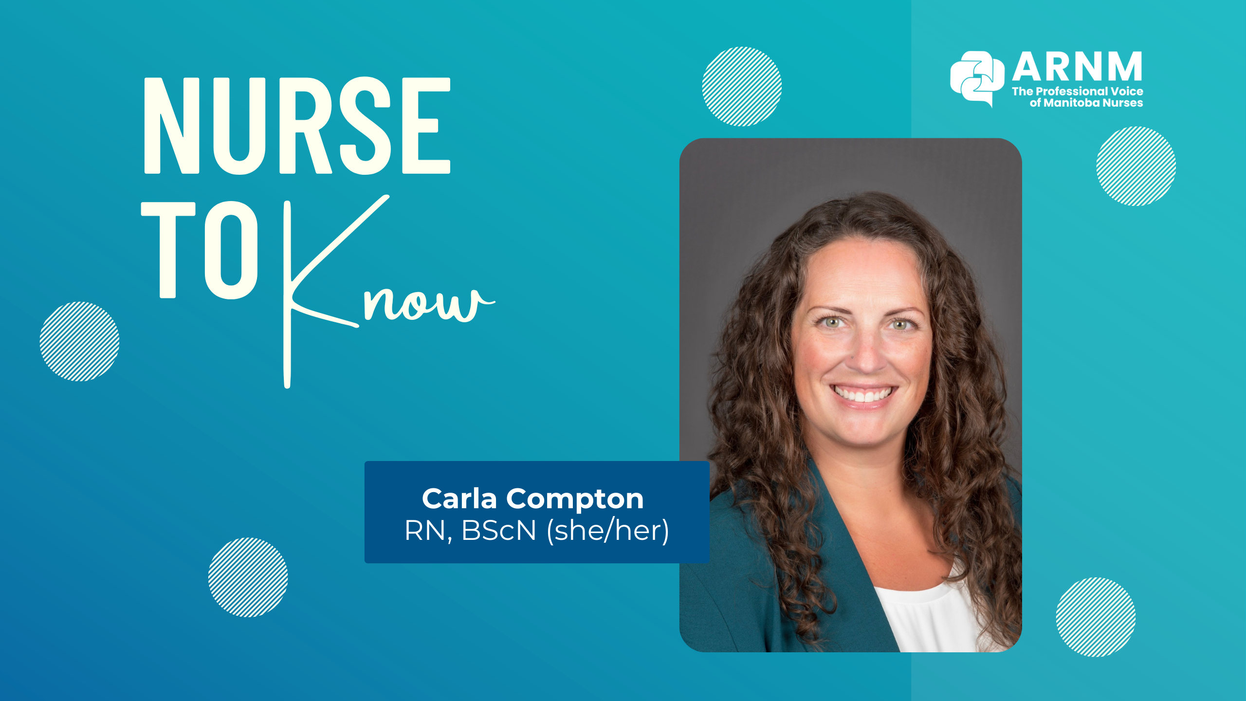 August's Nurse to Know: Carla Compton, RN, BScN (she/her) MLA Tuxedo ...